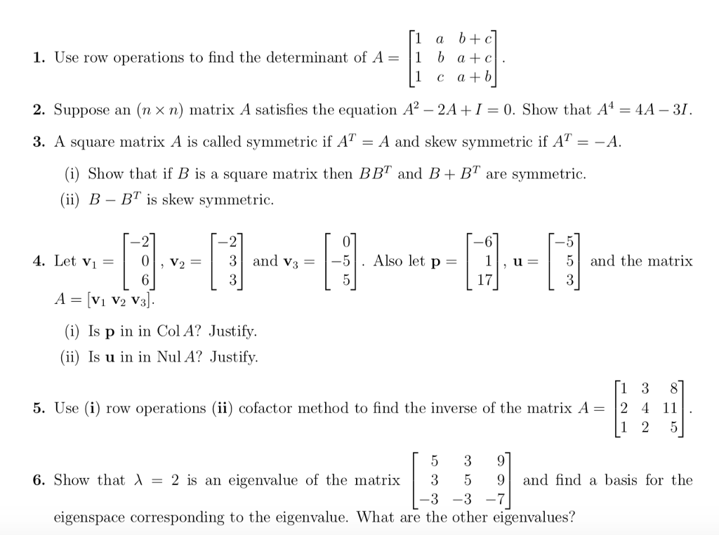 Solved 1. Use row operations to find the determinant of A-1 | Chegg.com