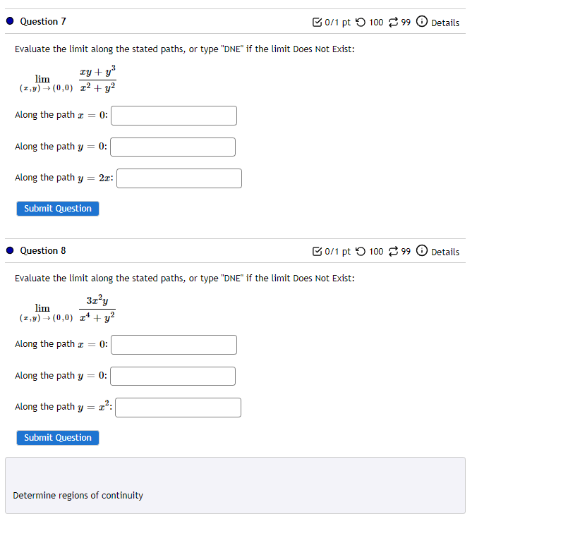 Solved Evaluate the limit along the stated paths, or type | Chegg.com