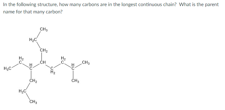 Solved How many carbons are in the longest continuous chain? | Chegg.com