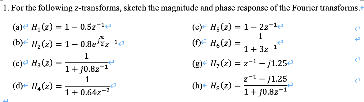 Solved 1. For the following z-transforms, sketch the | Chegg.com