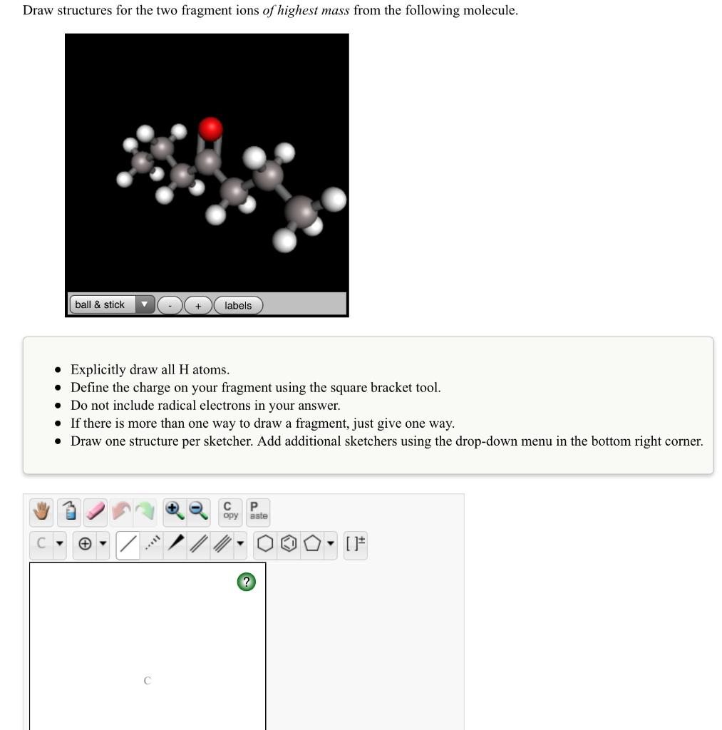Solved Draw structures for the two fragment ions of highest | Chegg.com