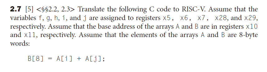 Solved 2.7 5 Translate the following C code to RISC-V. | Chegg.com