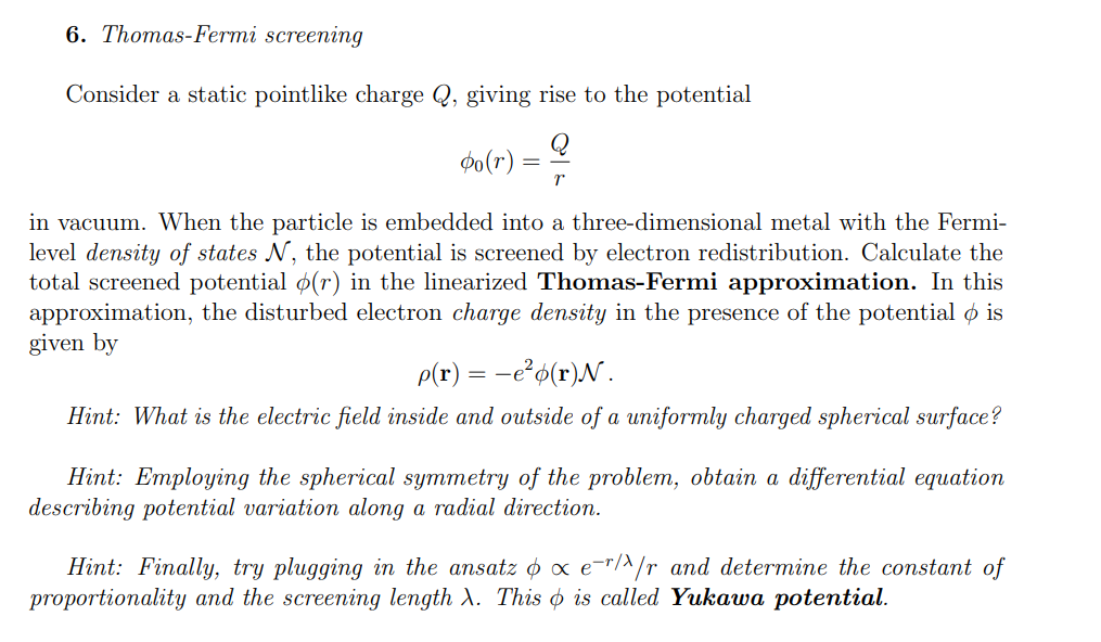Solved 6 Thomas Fermi Screening Consider A Static Pointlike