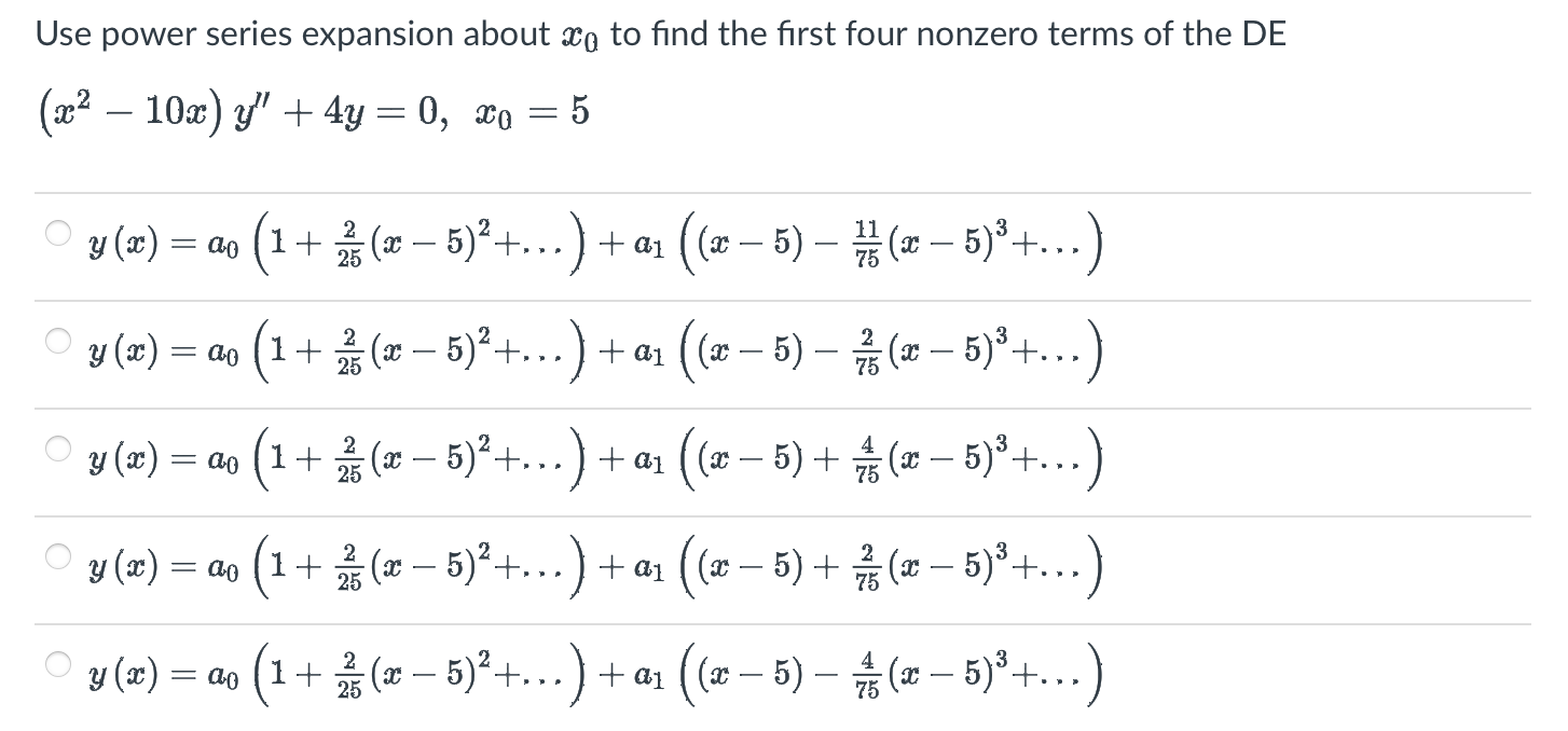 Solved Use power series expansion about x0 to find the first | Chegg.com