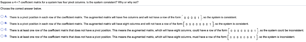 Solved Suppose a 4x7 coeficient matrix for a system has four | Chegg.com