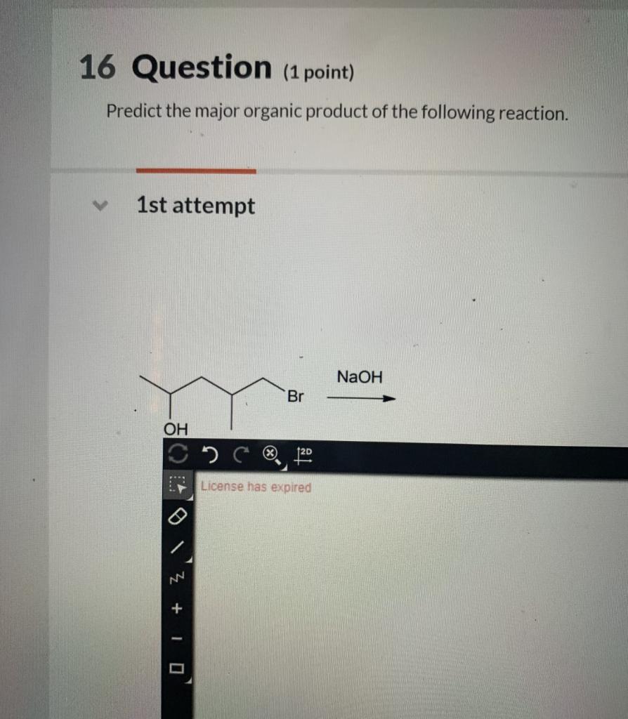 Solved 16 Question (1 point) Predict the major organic | Chegg.com
