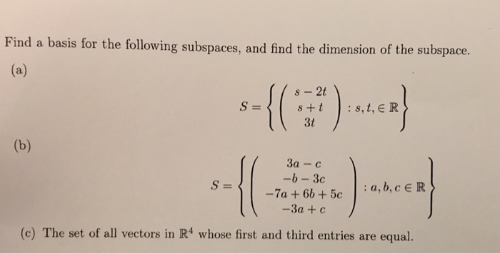 Solved Find a basis for the following subspaces, and find | Chegg.com