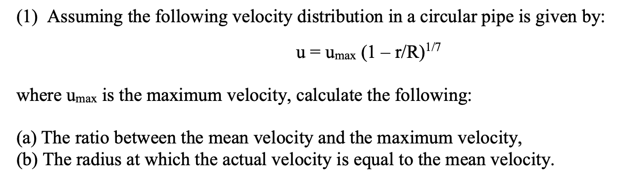 Solved (1) Assuming the following velocity distribution in a | Chegg.com