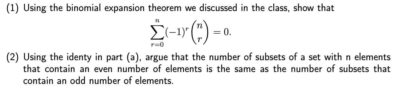 Solved ∑r=0n(−1)r(nr)=0 2) Using the identy in part (a), | Chegg.com