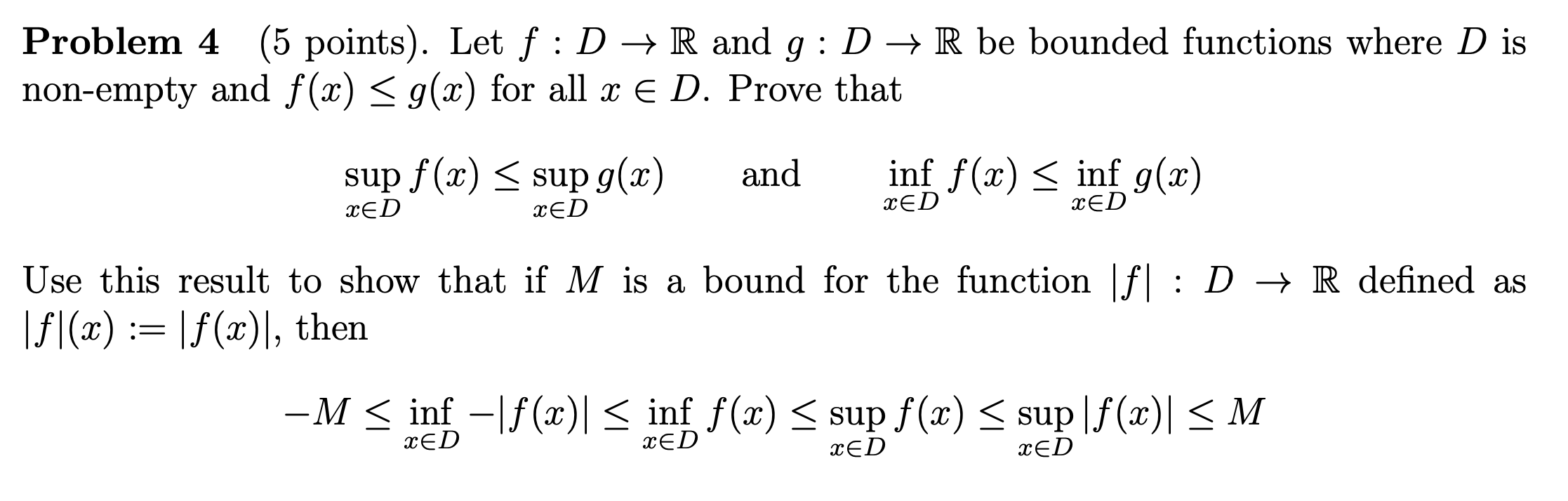 Solved Problem 4 (5 points). Let f:D + R and g:D + R be | Chegg.com