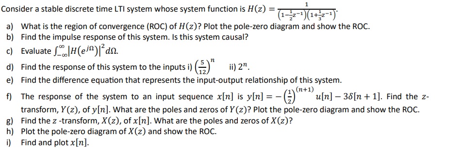 Solved Consider a stable discrete time LTI system whose | Chegg.com