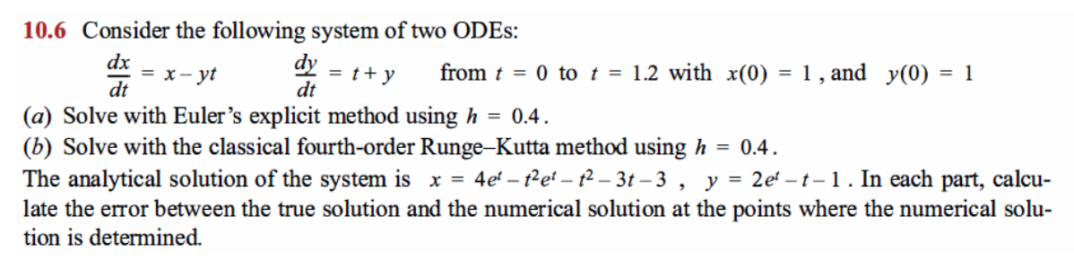 Solved 10.6 Consider the following system of two ODES: dx = | Chegg.com