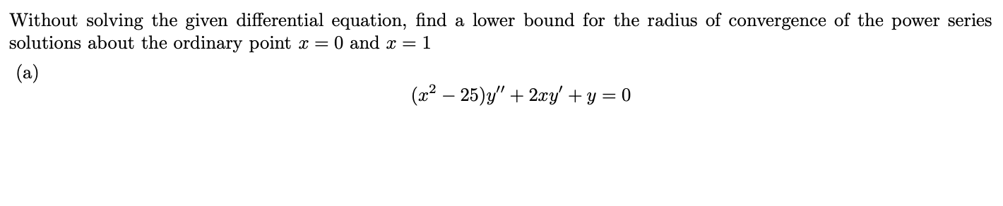 Solved Without solving the given differential equation, find | Chegg.com