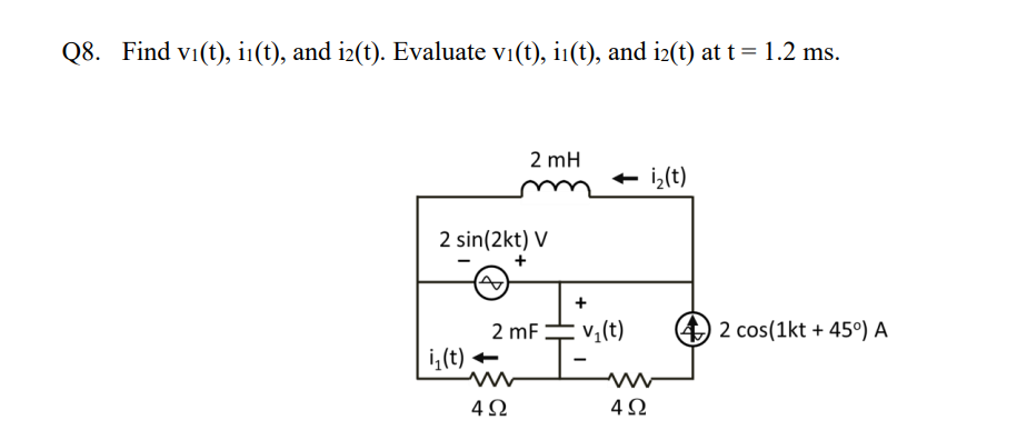 Solved Q7. Find i1(t) and v1(t) in the network. ix(W)−4M(1kt | Chegg.com
