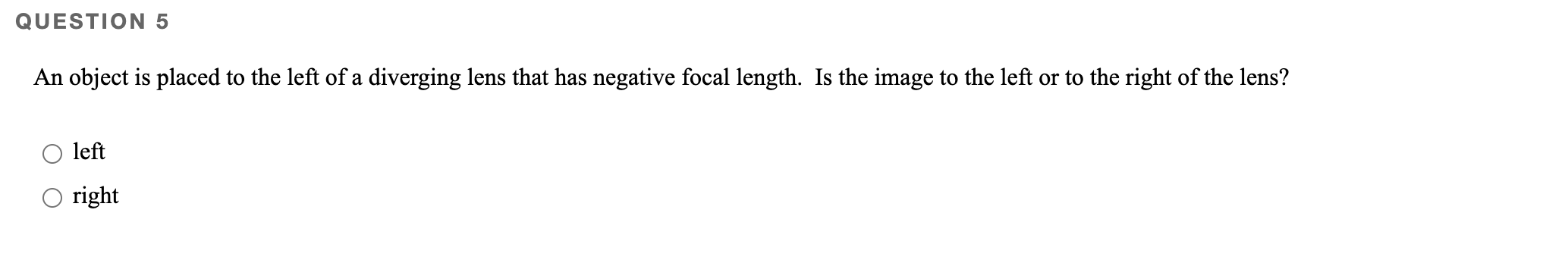 Solved QUESTION 5 An object is placed to the left of a | Chegg.com