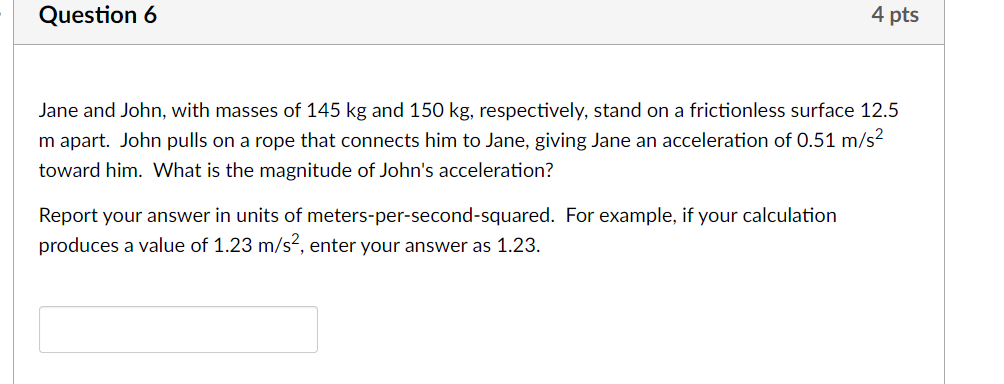 Solved Jane and John, with masses of 145 kg and 150 kg, | Chegg.com