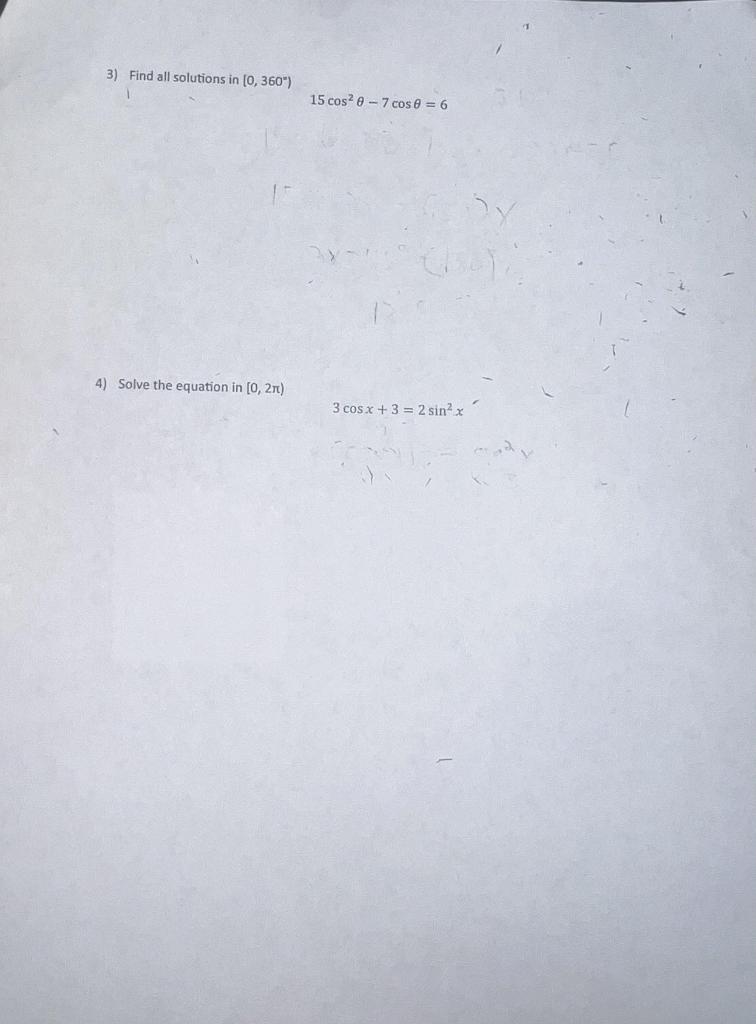 Solved 3) Find all solutions in [0,360∘) 15cos2θ−7cosθ=6 4) | Chegg.com