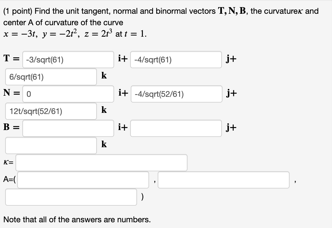 Solved (1 point) Find the unit tangent, normal and binormal | Chegg.com