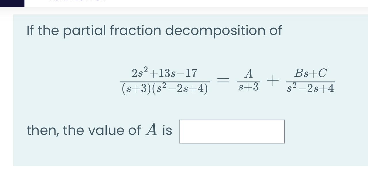 Solved If the partial fraction decomposition of | Chegg.com