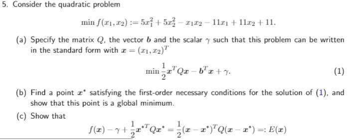 Solved 5. Consider the quadratic problem min (11,12) := 511 | Chegg.com