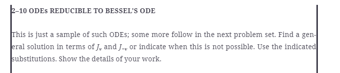Solved 2-10 ODES REDUCIBLE TO BESSEL'S ODE This is just a | Chegg.com