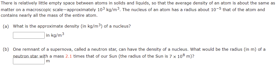 Solved There is relatively little empty space between atoms | Chegg.com