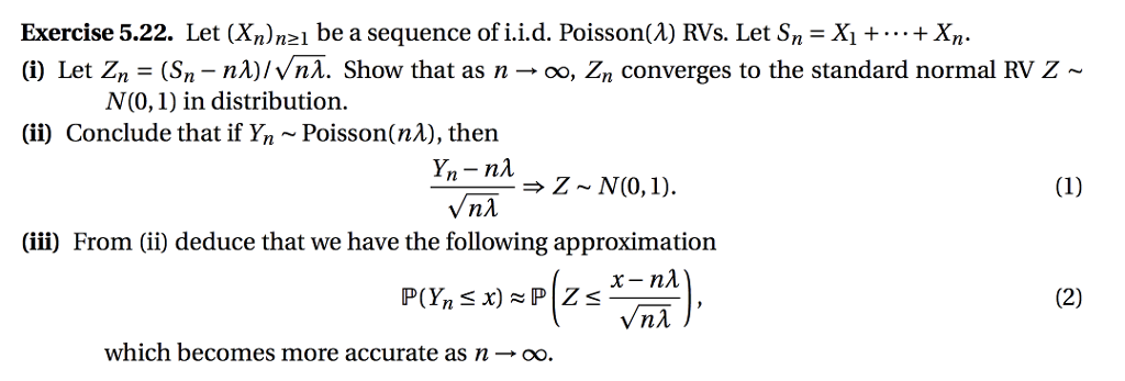 Solved Exercise 5.22. Let (Xn)nzl be a sequence ofi.i.d. | Chegg.com