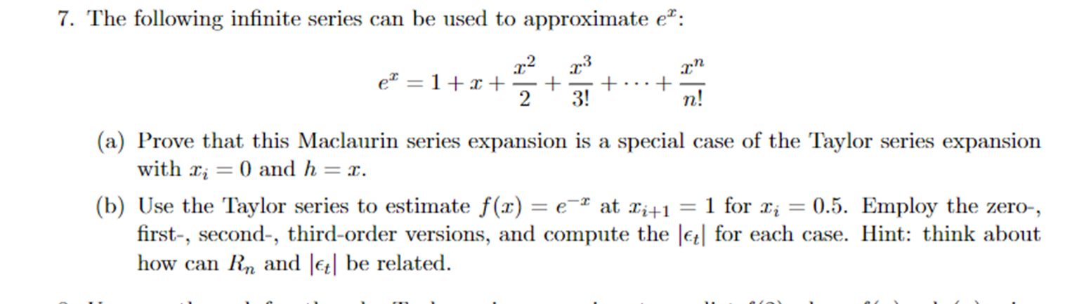 Solved 7 The Following Infinite Series Can Be Used To 