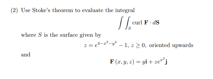 Solved (2) Use Stoke's theorem to evaluate the integral Si I | Chegg.com