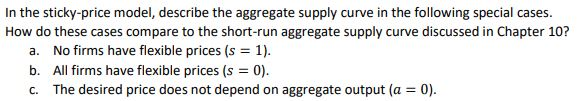 Solved In the sticky-price model, describe the aggregate | Chegg.com