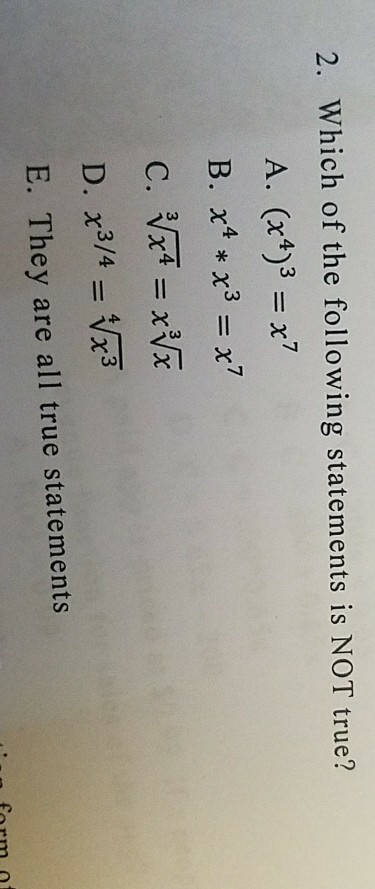 Solved 2. Which of the following statements is NOT true? E. | Chegg.com