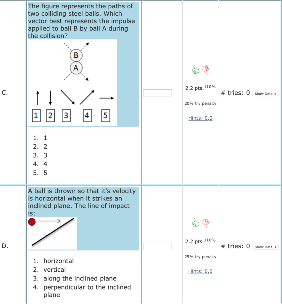 Solved During A Two Dimensional Collision The Velocity