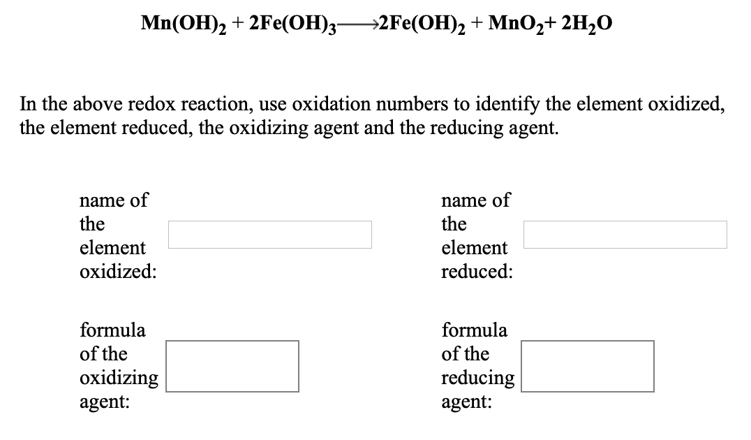 Solved Mn(OH)2 + 2Fe(OH)3—>2Fe(OH)2 + MnO2+ 2H20 In the | Chegg.com