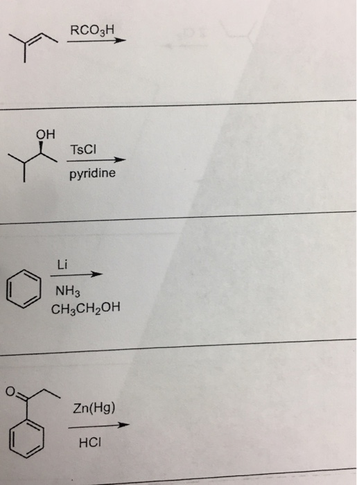 Solved RCO3H он TsCl pyridine Li NH3 CH3CH2OH O. Zn(Hg) HCI | Chegg.com