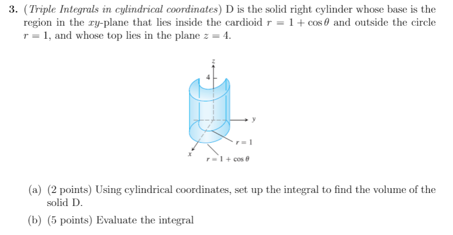Solved 3. (Triple Integrals in cylindrical coordinates) D is | Chegg.com