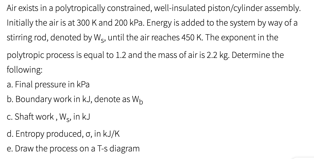 Solved Air exists in a polytropically constrained, | Chegg.com