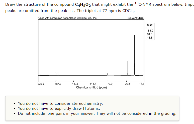 Solved Draw the structure of the compound C4H2O2 that might | Chegg.com