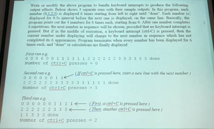 Solved Write or modify the above program to handle keyboard | Chegg.com