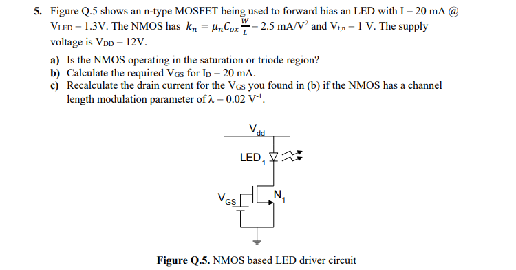 Solved 5. Figure Q.5 shows an n-type MOSFET being used to | Chegg.com