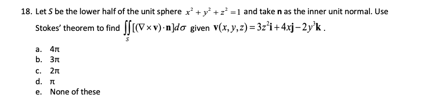 18. Let S be the lower half of the unit sphere | Chegg.com