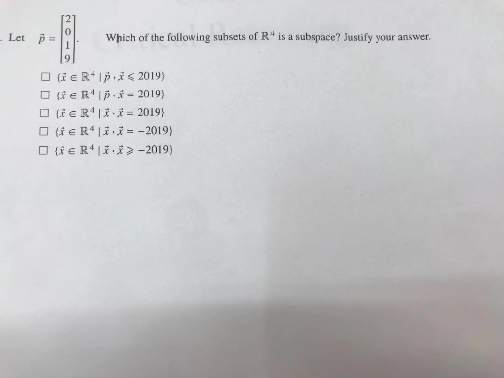 Solved Let P = Which of the following subsets of R4 is a | Chegg.com
