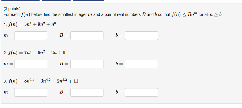 Solved (3 ﻿points)For each f(n) ﻿below, find the smallest | Chegg.com