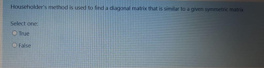 Solved Householder's method is used to find a diagonal | Chegg.com