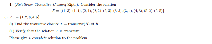 Solved 4. (Relations: Transitive Closure: 32pts). Consider | Chegg.com