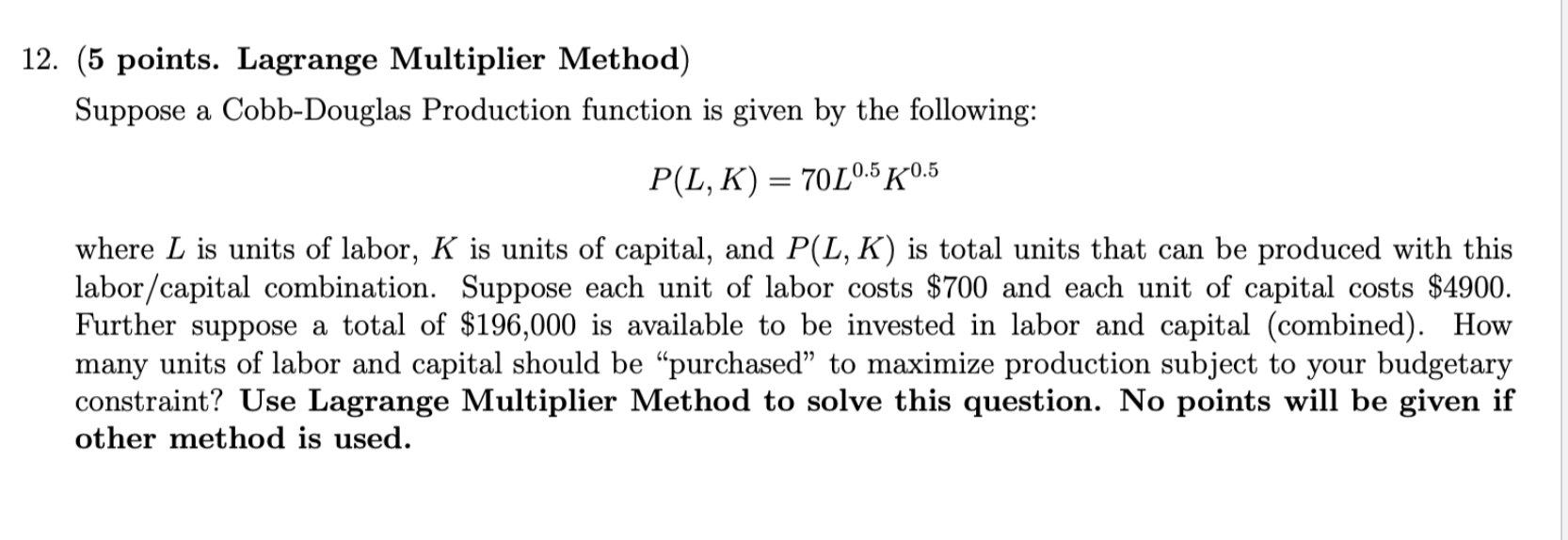 Solved 12. (5 points. Lagrange Multiplier Method) Suppose a | Chegg.com