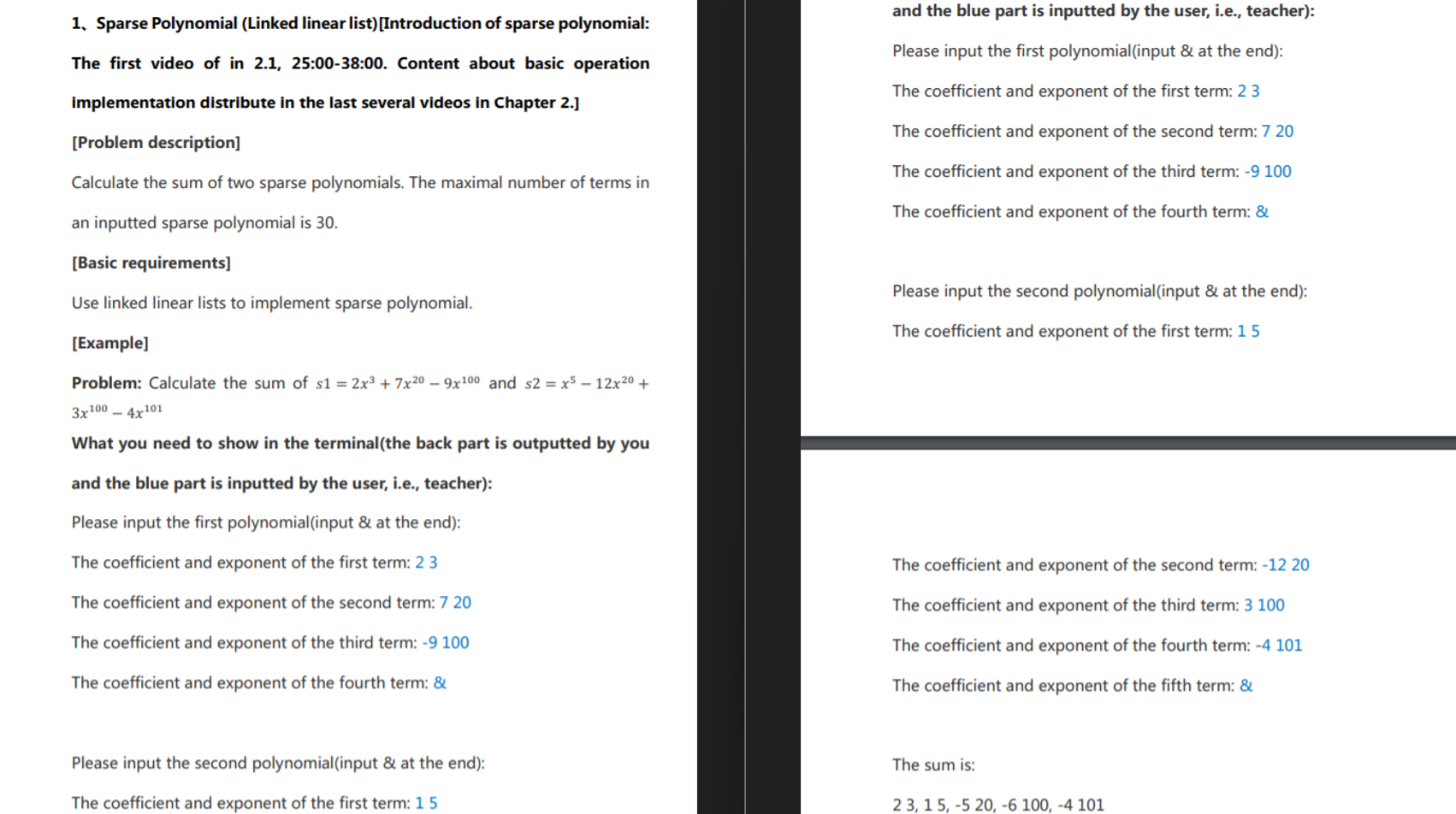 Solved and the blue part is inputted by the user, i.e., | Chegg.com
