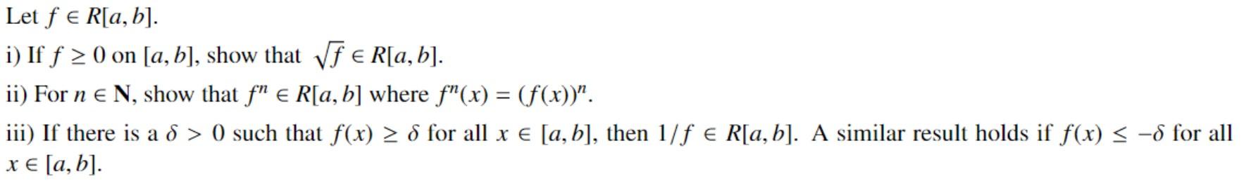 Solved Let f∈R[a,b]. i) If f≥0 on [a,b], show that f∈R[a,b]. | Chegg.com