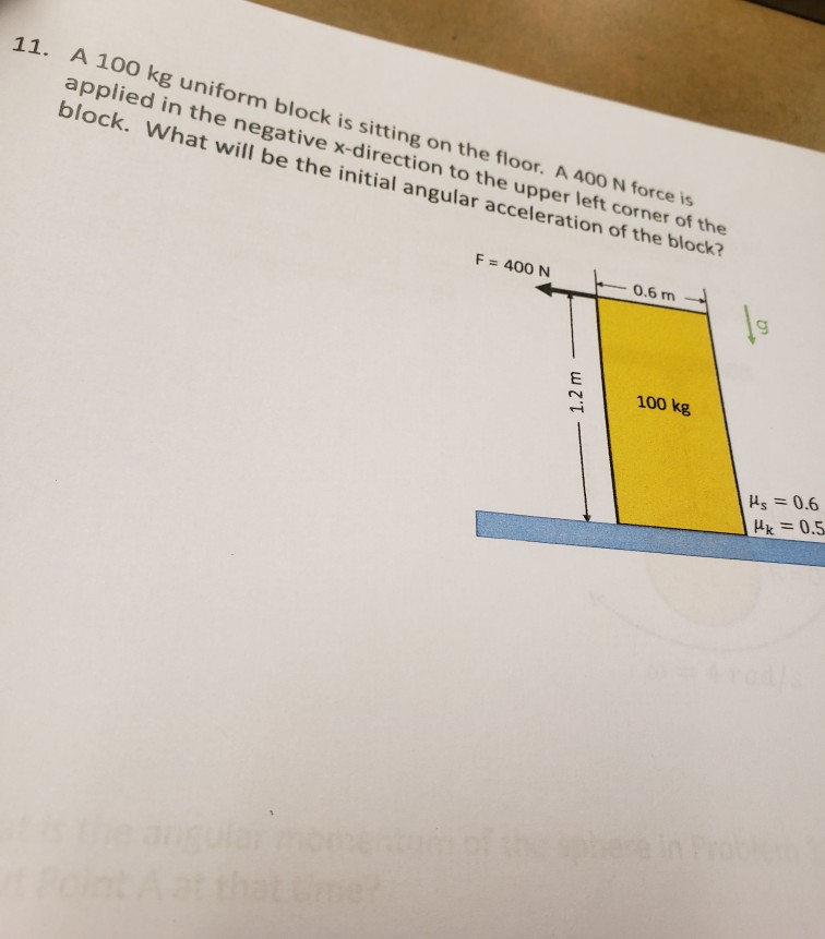 Solved A 100 kg uniform block is sitting on the floor. A 400 | Chegg.com