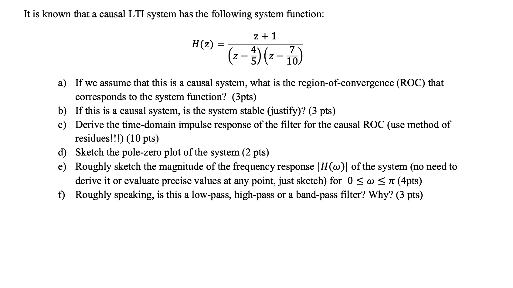 Solved It is known that a causal LTI system has the | Chegg.com