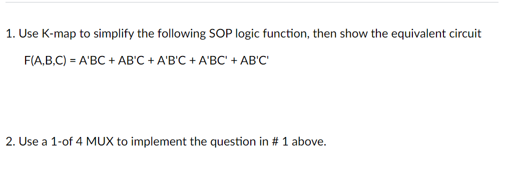 Solved 1. Use K-map to simplify the following SOP logic | Chegg.com